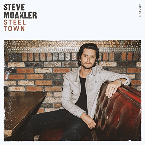 Play Steel Town by Steve Moakler on Amazon Music