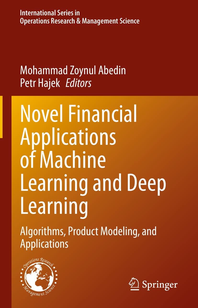 Novel Financial Applications of Machine Learning and Deep Learning ... Novel Financial Applications of Machine Learning and Deep Learning ...
