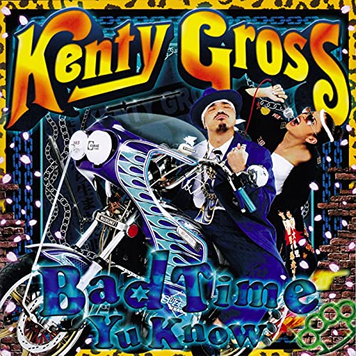 Amazon MusicでKENTY GROSSのBad Time Yu Knowを再生する