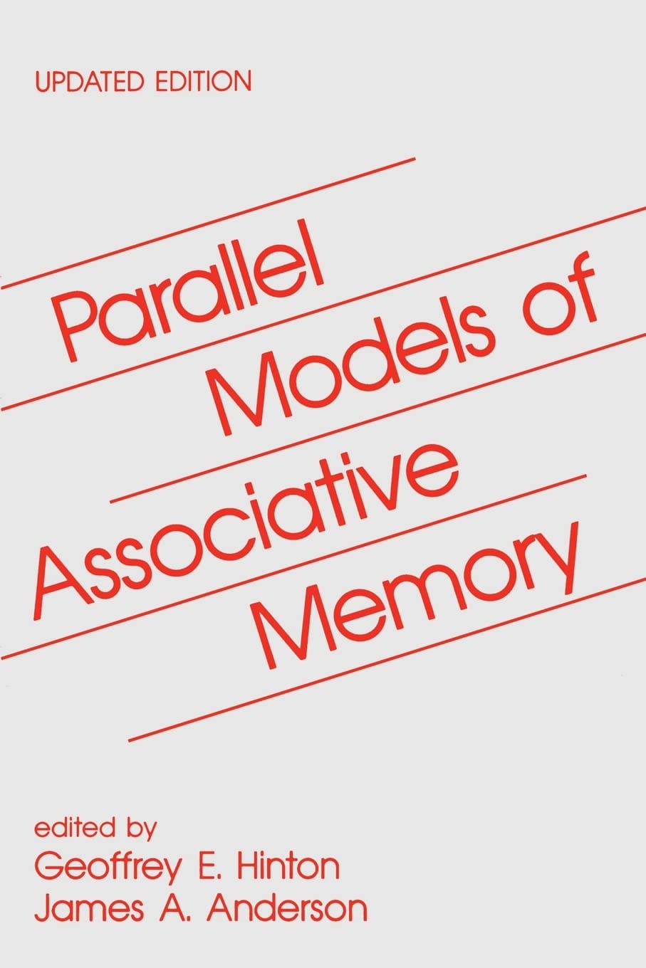 Parallel Models of Associative Memory: Updated Edition (Cognitive ...