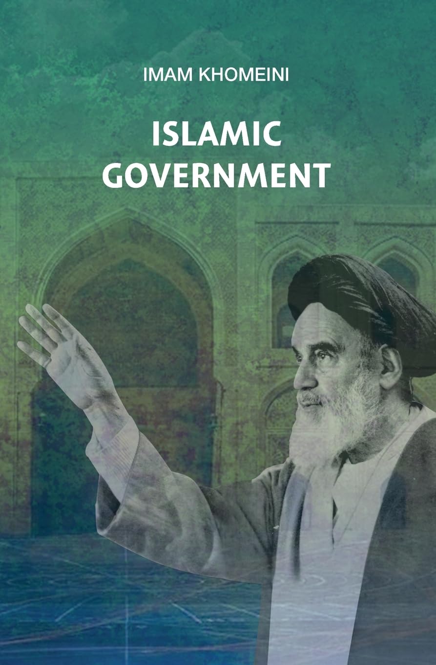 Islamic Government: Khomeini, Imam: 9780995758933: Amazon.com: Books