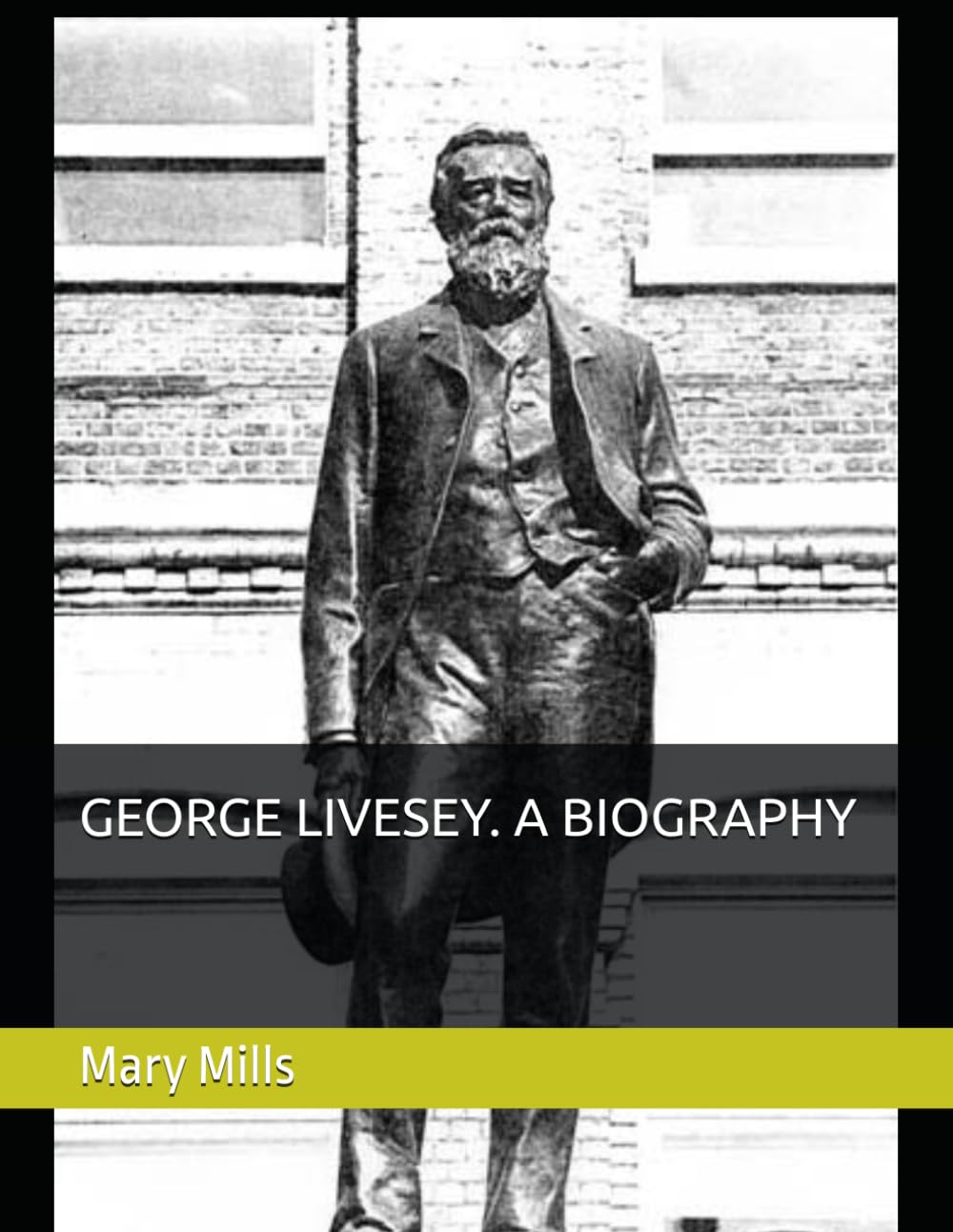 GEORGE LIVESEY. A BIOGRAPHY: Amazon.co.uk: Mills, Mary: 9798346446422 ...