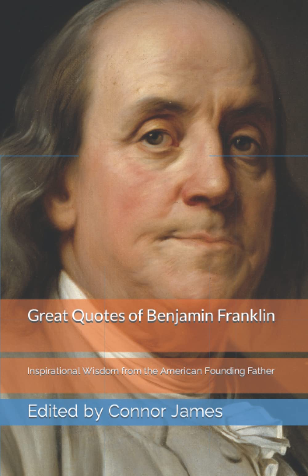 Ben Franklin Positive Quotes Great Quotes Of Benjamin Franklin: