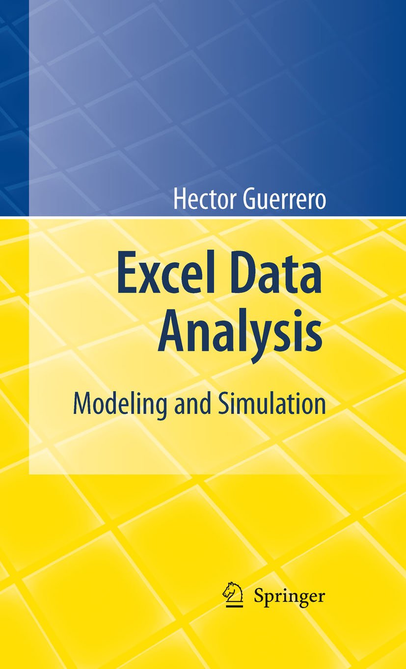 Excel Data Analysis: Modeling and Simulation 2010, Guerrero, Hector - Amazon.com