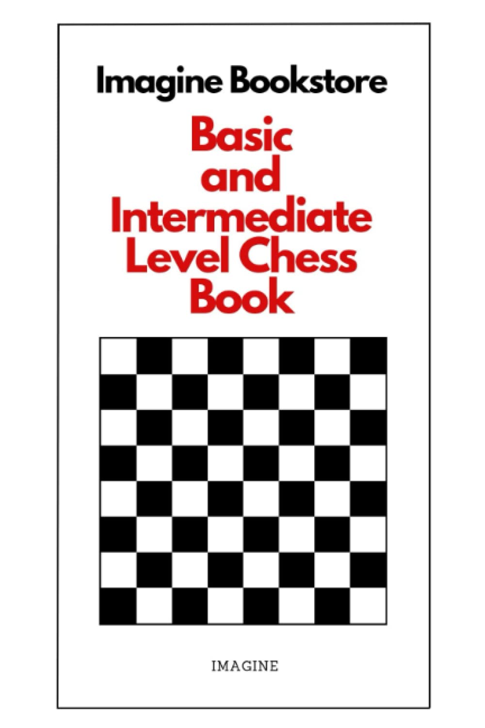 BASIC AND INTERMEDIATE LEVEL CHESS BOOK: SALTIK, IMAGINE BOOKSTORE ...