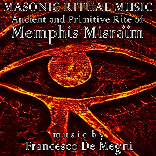 Amazon.com: Masonic Ritual Music: Ancient and Primitive Rite of Memphis ...