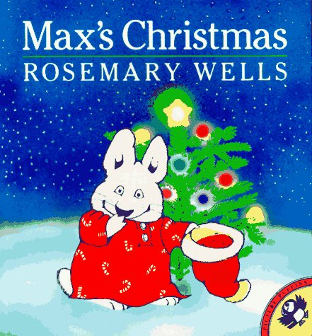 Max's Christmas (Max and Ruby): Wells, Rosemary: 9780140545630: Amazon ...
