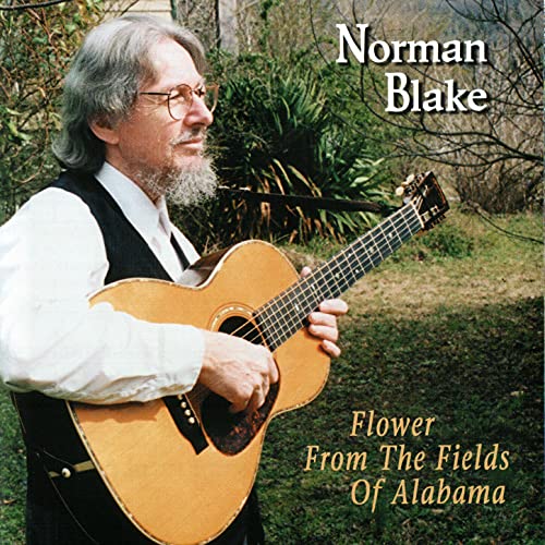 Flower From The Fields Of Alabama de Norman Blake en Amazon Music Unlimited