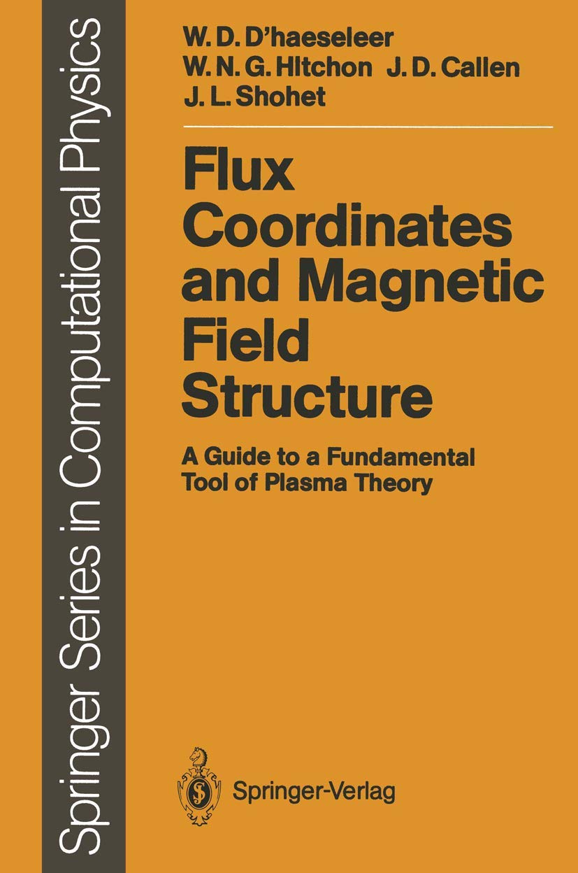 Flux Coordinates and Magnetic Field Structure: A Guide to a Fundamental ...
