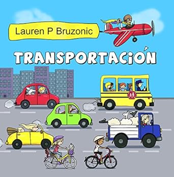 La Transportación: Transportation (ABC en español nº 3) (Spanish ...