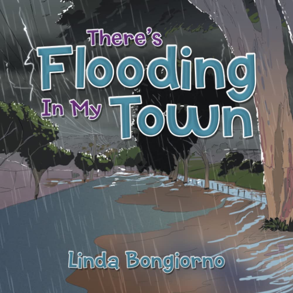 There's Flooding in My Town: Bongiorno, Linda: 9798369490778: Amazon ...