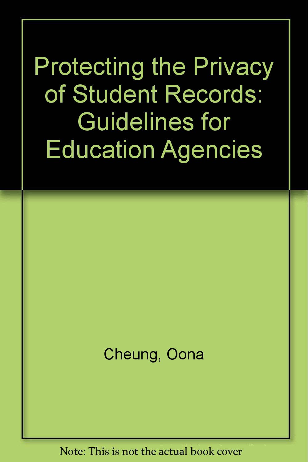 Protecting the Privacy of Student Records: Guidelines for Education ...