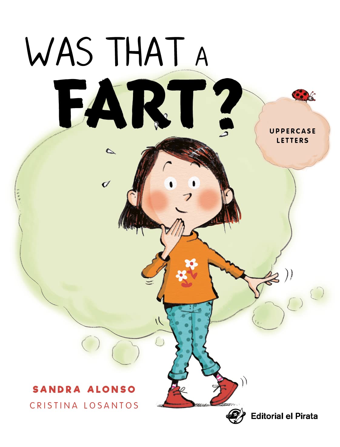 Was That a Fart?: A fun picture book in CAPITAL LETTERS to seek and ...