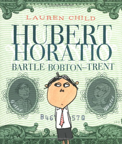 Hubert Horatio Bartle Bobton-Trent: Child, Lauren: Amazon.com: Books