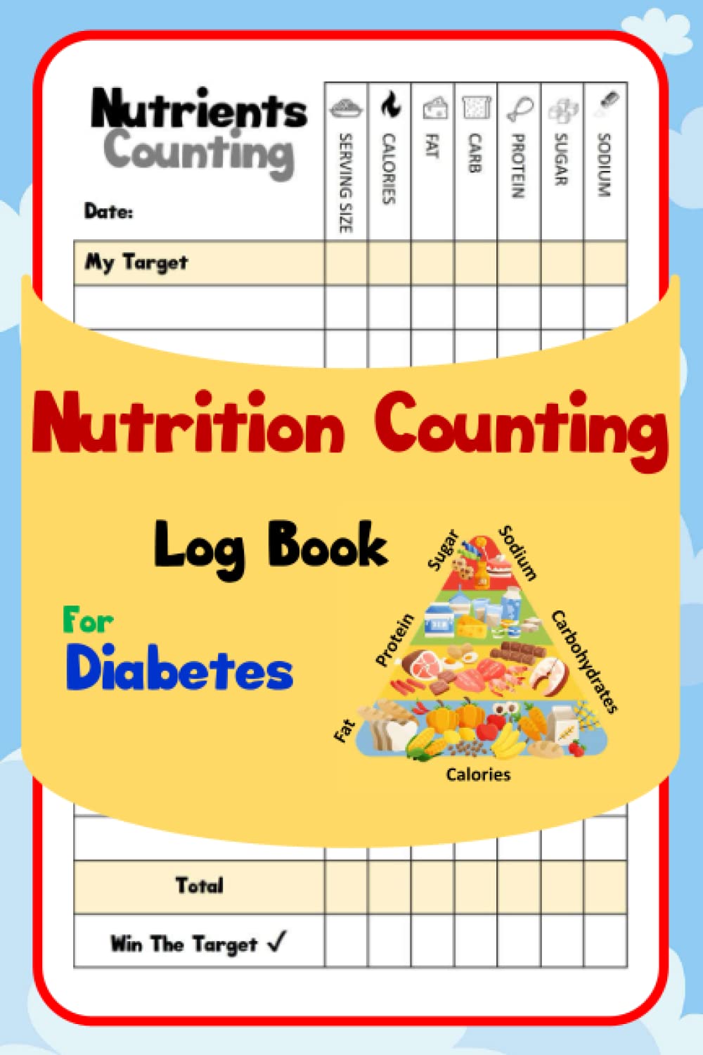 Nutrition Counting Log Book for Diabetes: The Nutrients Counter Guide ...