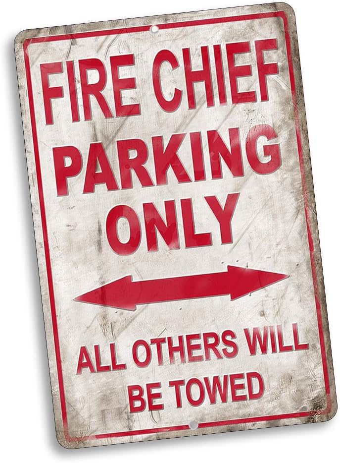 Amazon.com: Fire Chief Parking Only Sign All Others Will Be Towed ...