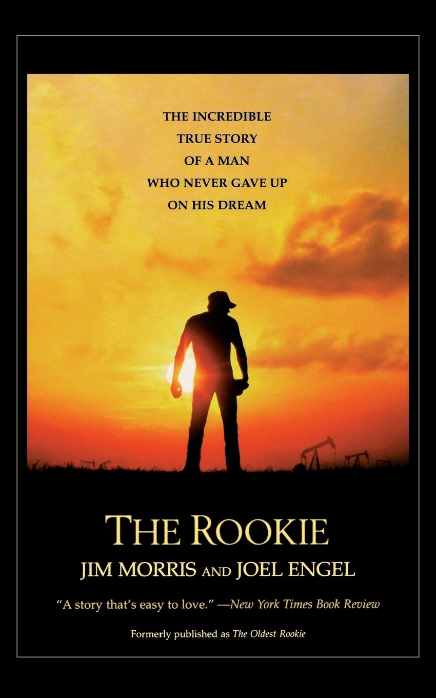 Amazon.com: The Rookie: The Incredible True Story of a Man Who Never ...