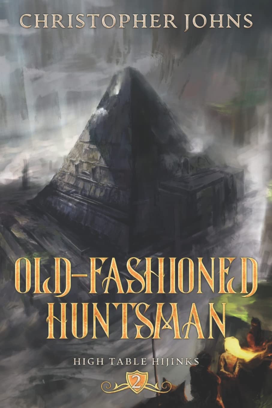 Old-Fashioned Huntsman: A GameLit Urban Fantasy (High Table Hijinks ...
