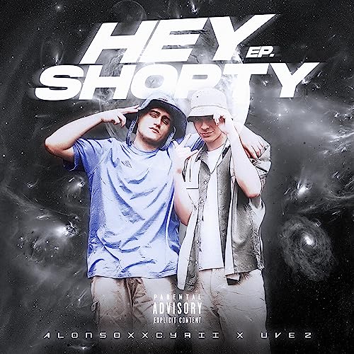 Écouter Hey Shorty EP. par Uve2 & AlonsoxxCyrii sur Amazon Music Unlimited