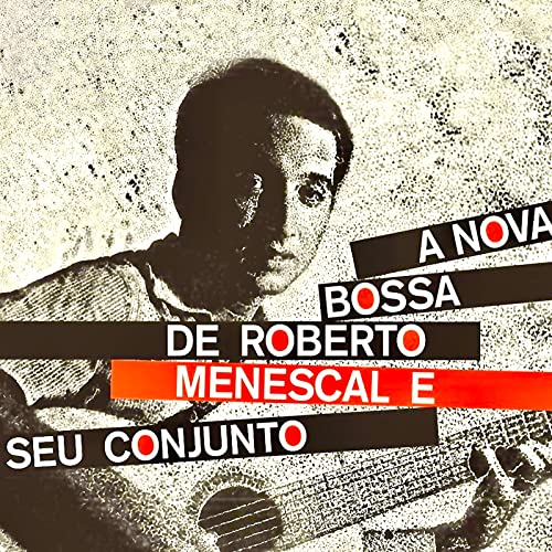 Amazon Music - Roberto MenescalのA Bossa Nova De Roberto Menescal E Seu ...