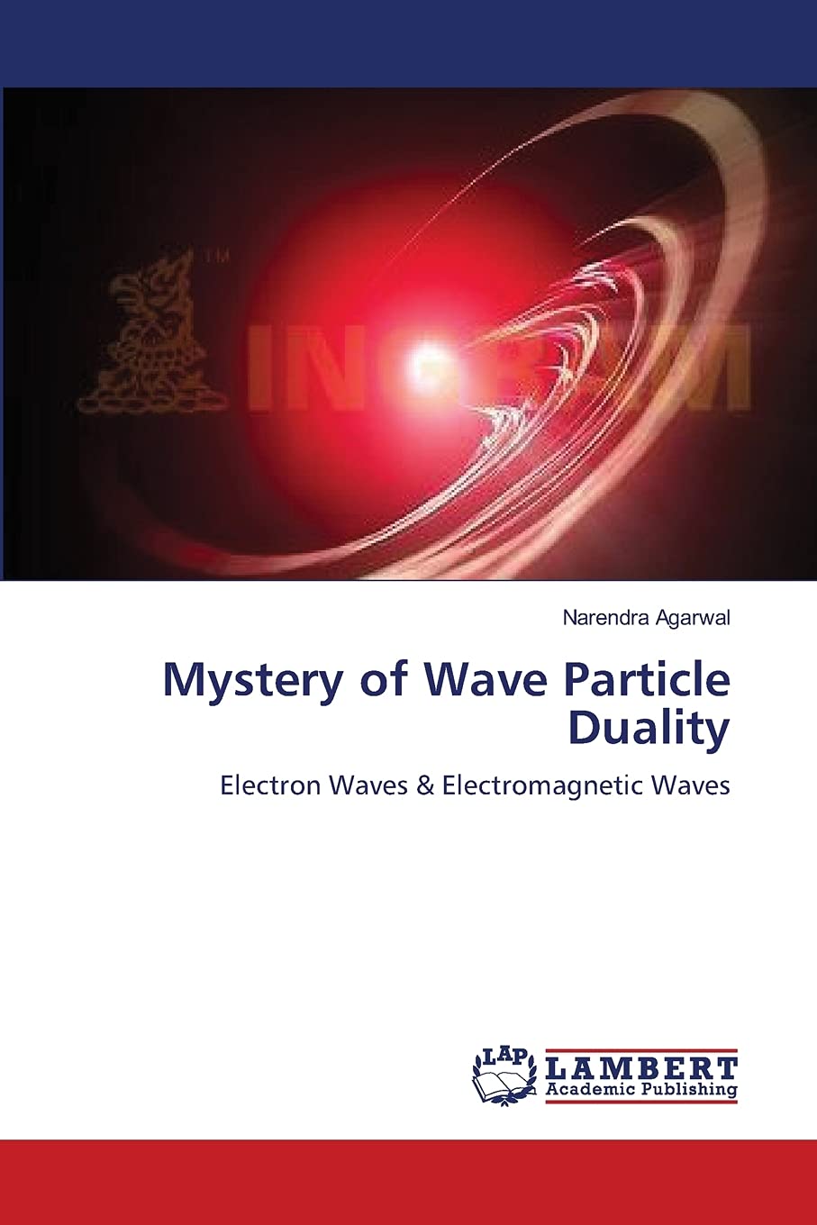 Mystery of Wave Particle Duality: Electron Waves & Electromagnetic ...