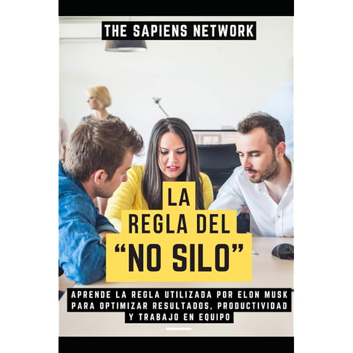 Buy La Regla Del “No Silo” - Aprende La Regla Utilizada Por Elon Musk ...