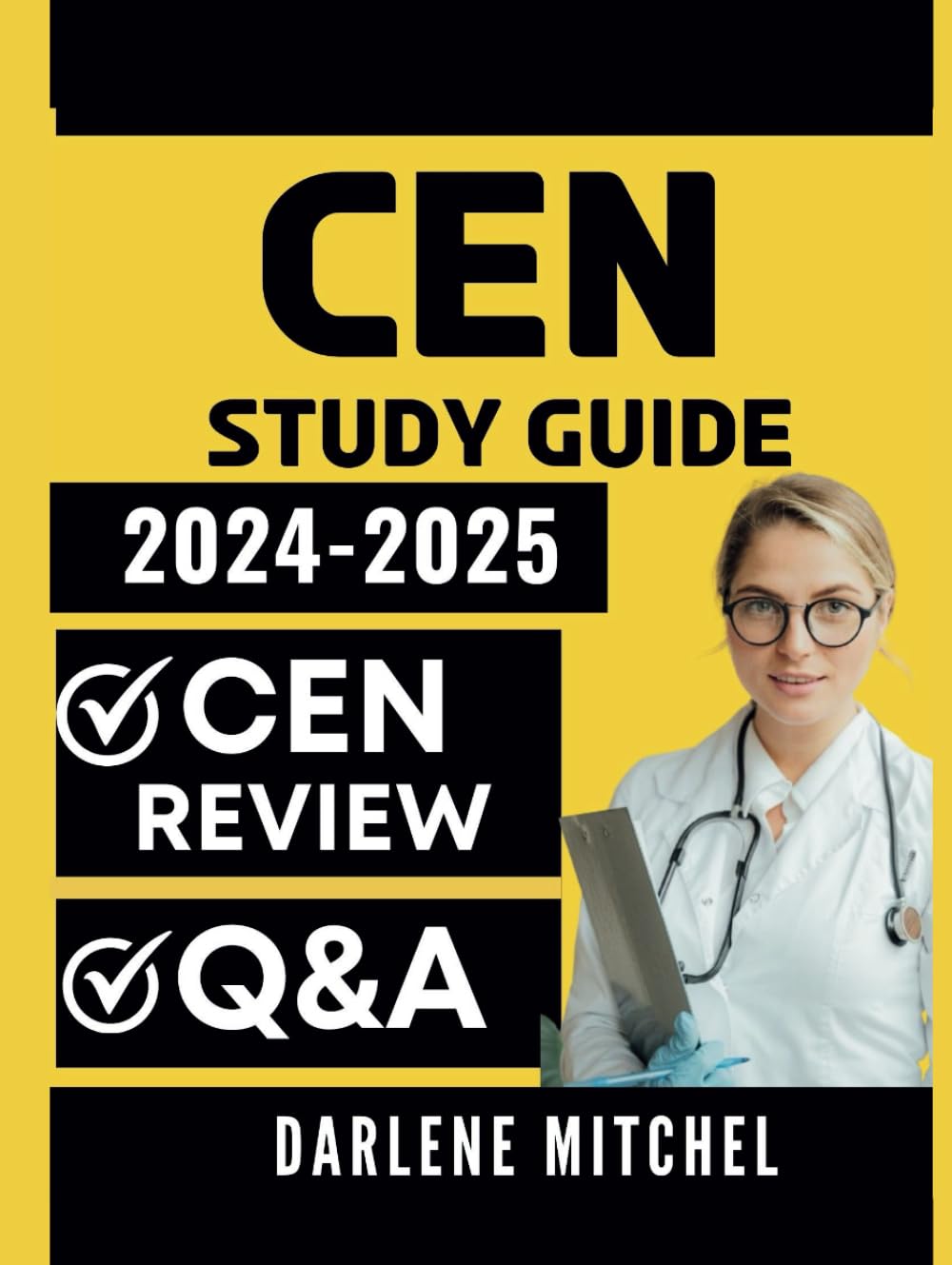 CEN Study Guide 2024-2025: Comprehensive Review with Questions and ...