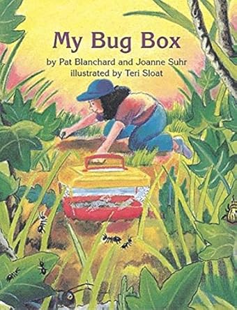 My Bug Box: Pat Blanchard, Joanne Suhr, Teri Sloat: 9781572747012 ...
