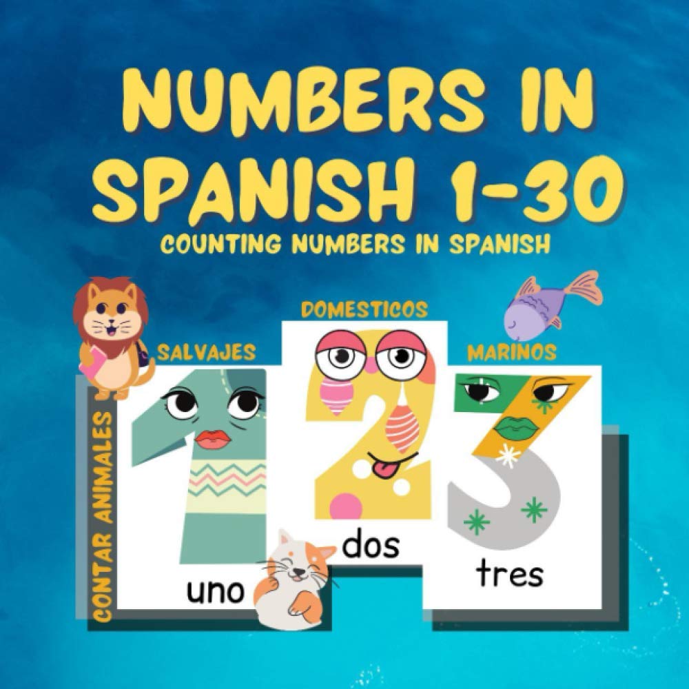 Buy Numbers in Spanish 1-30: Counting Numbers in Spanish / Count ...