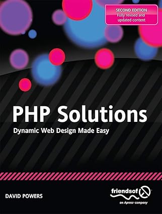 Amazon.com: PHP Solutions: Dynamic Web Design Made Easy: 9781430232490 ...