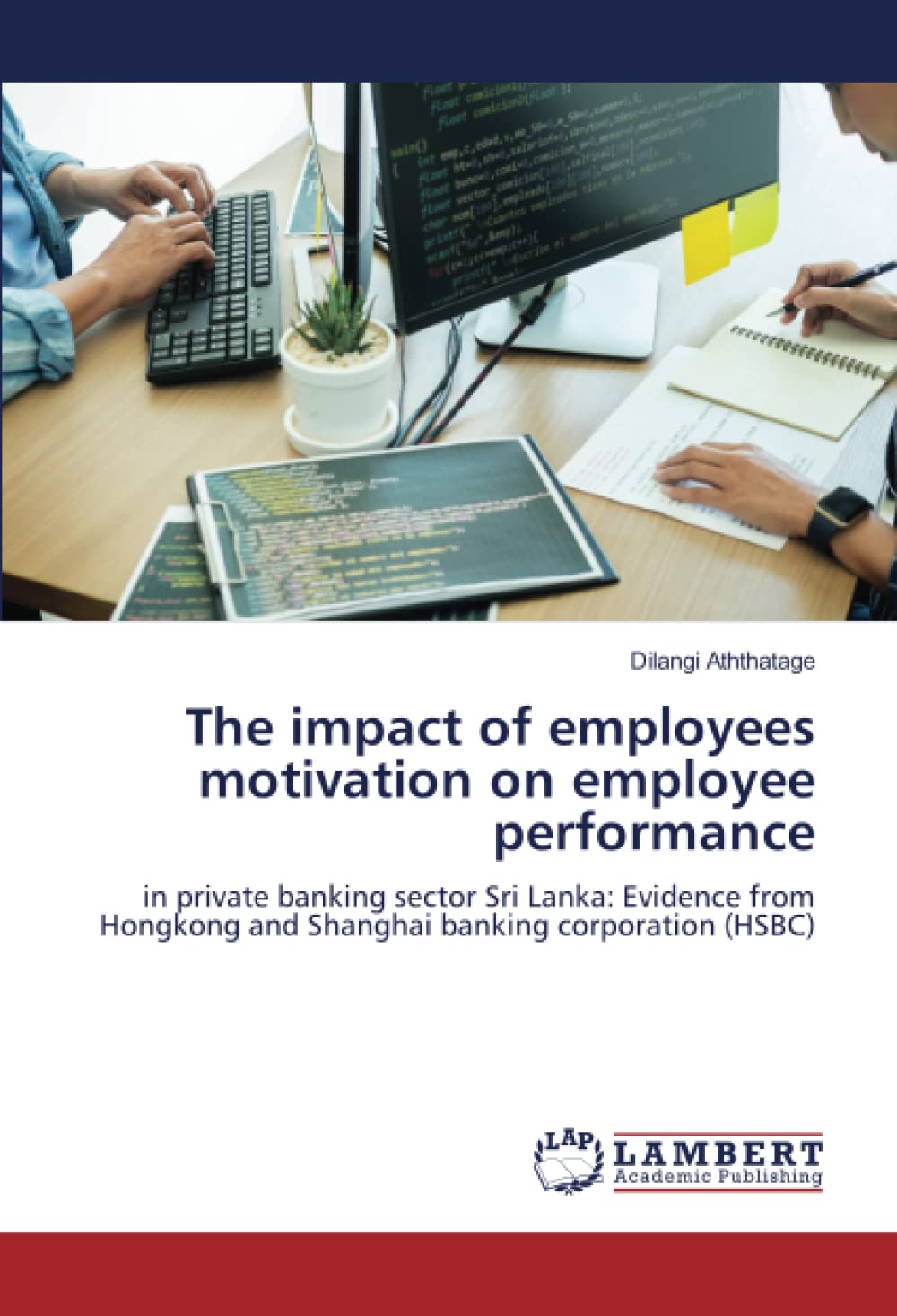The impact of employees motivation on employee performance: in private ...