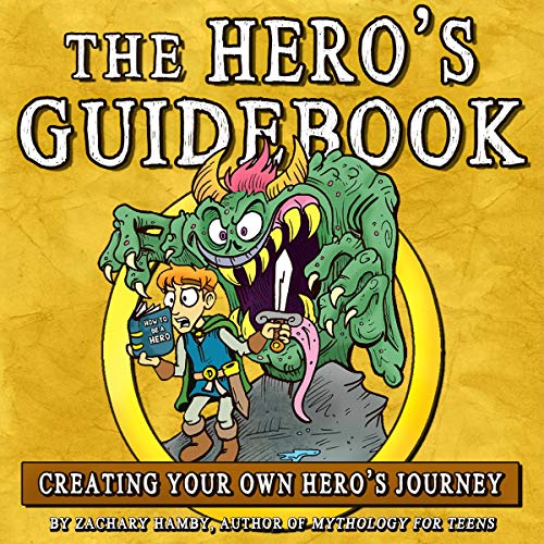 Amazon.com: The Hero's Guidebook: Creating Your Own Hero's Journey ...