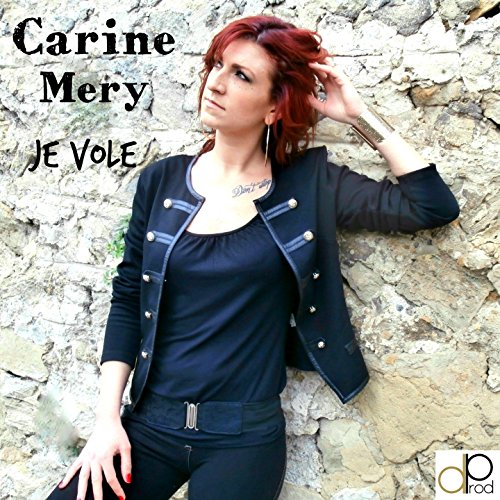 Écouter Je vole de Carine Mery sur Amazon Music