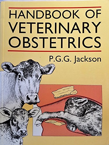 Handbook of Veterinary Obstetrics: 9780702017964: Medicine & Health ...