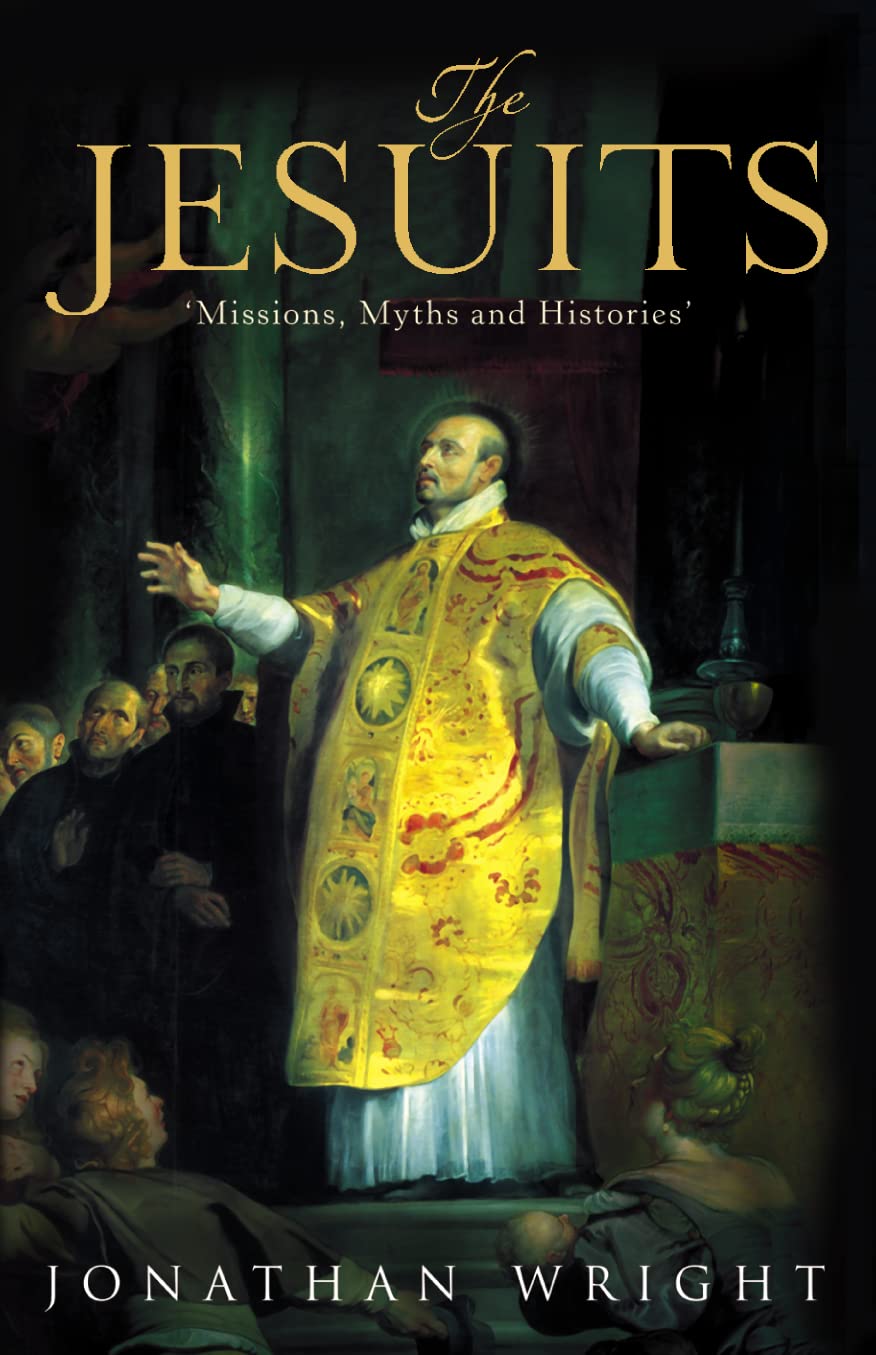The Jesuits: Wright, Jonathan.: 9780002571807: Amazon.com: Books