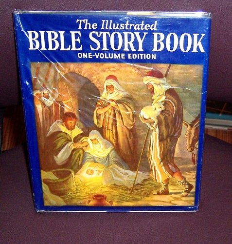 The Illustrated Bible Story: One Volume Edition: Loveland, Seymour ...