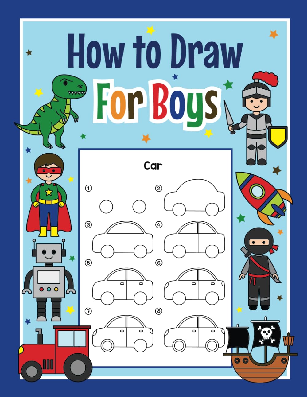 How to Draw for Boys: A Beginner's Guide with Easy and Simple Step-by ...