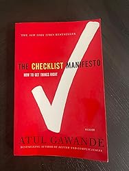The Checklist Manifesto: How to Get Things Right: Gawande, Atul ...