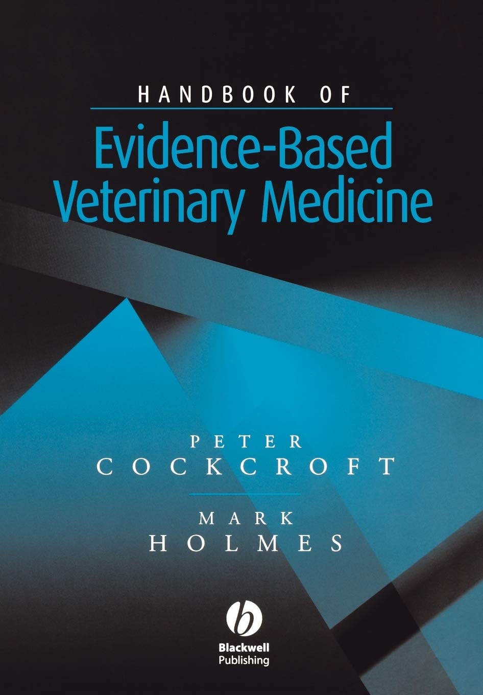 Handbook of Evidence-Based Veterinary Medicine: Cockcroft, Peter ...