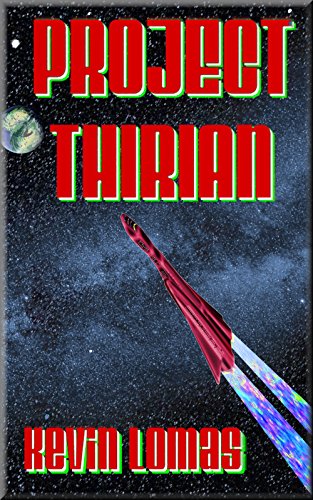 Amazon.com: Project Thirian eBook : Lomas, Kevin: Kindle Store