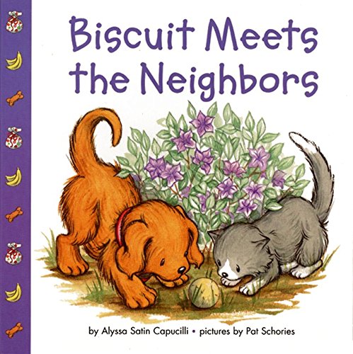 Biscuit Meets the Neighbors: Capucilli, Alyssa Satin, Schories, Pat ...