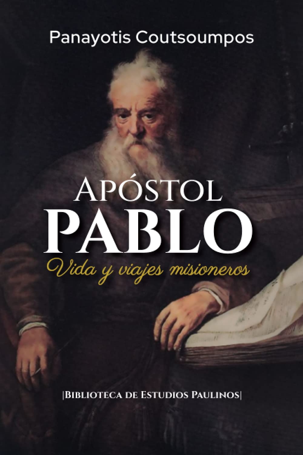 Apostol Pablo: Vida y viajes misioneros (Spanish Edition): Coutsoumpos ...