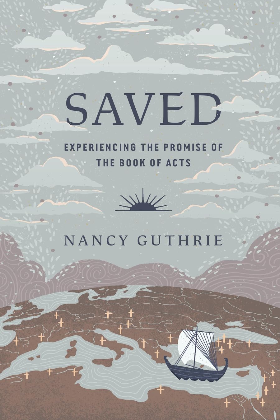 Saved: Experiencing the Promise of the Book of Acts - Kindle edition by ...