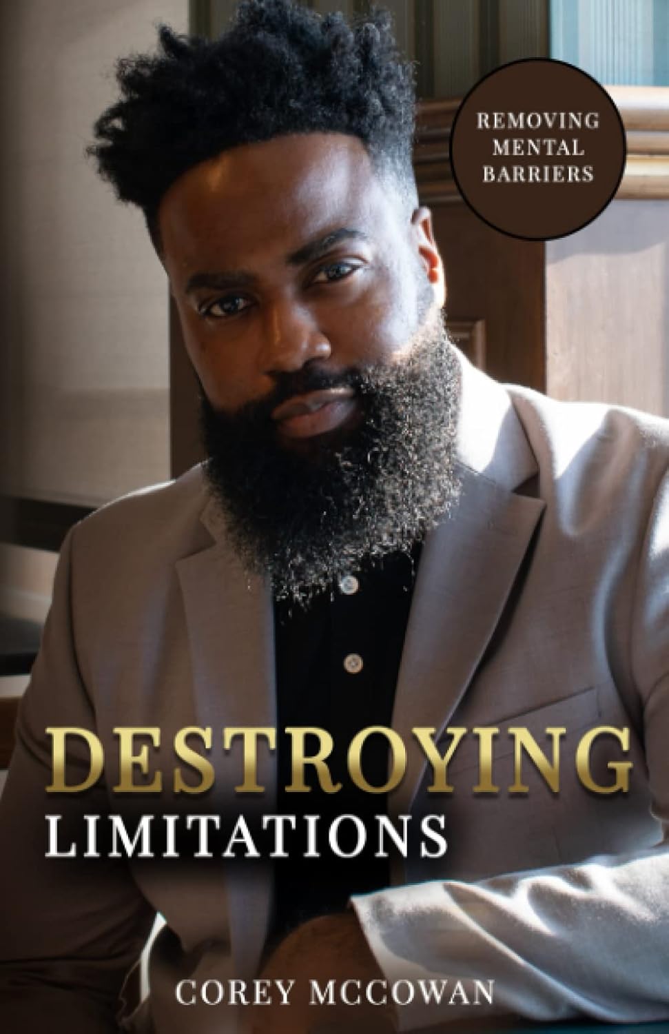 Amazon.com: Destroying Limitations: Removing Mental Barriers ...