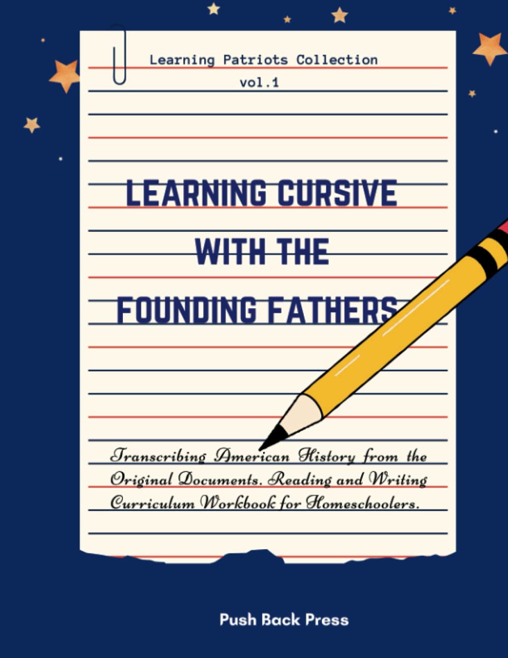 Learning Cursive With The Founding Fathers: Reading and Writing ...
