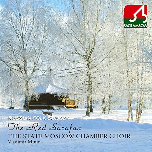 Play The Red Sarafan by Vladimir Minin & The State Moscow Chamber Choir ...