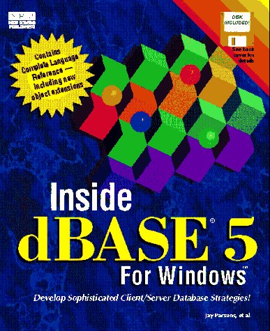 Inside dBASE 5 for Windows/Book and Disk: Andersen, Virginia, Bolte ...