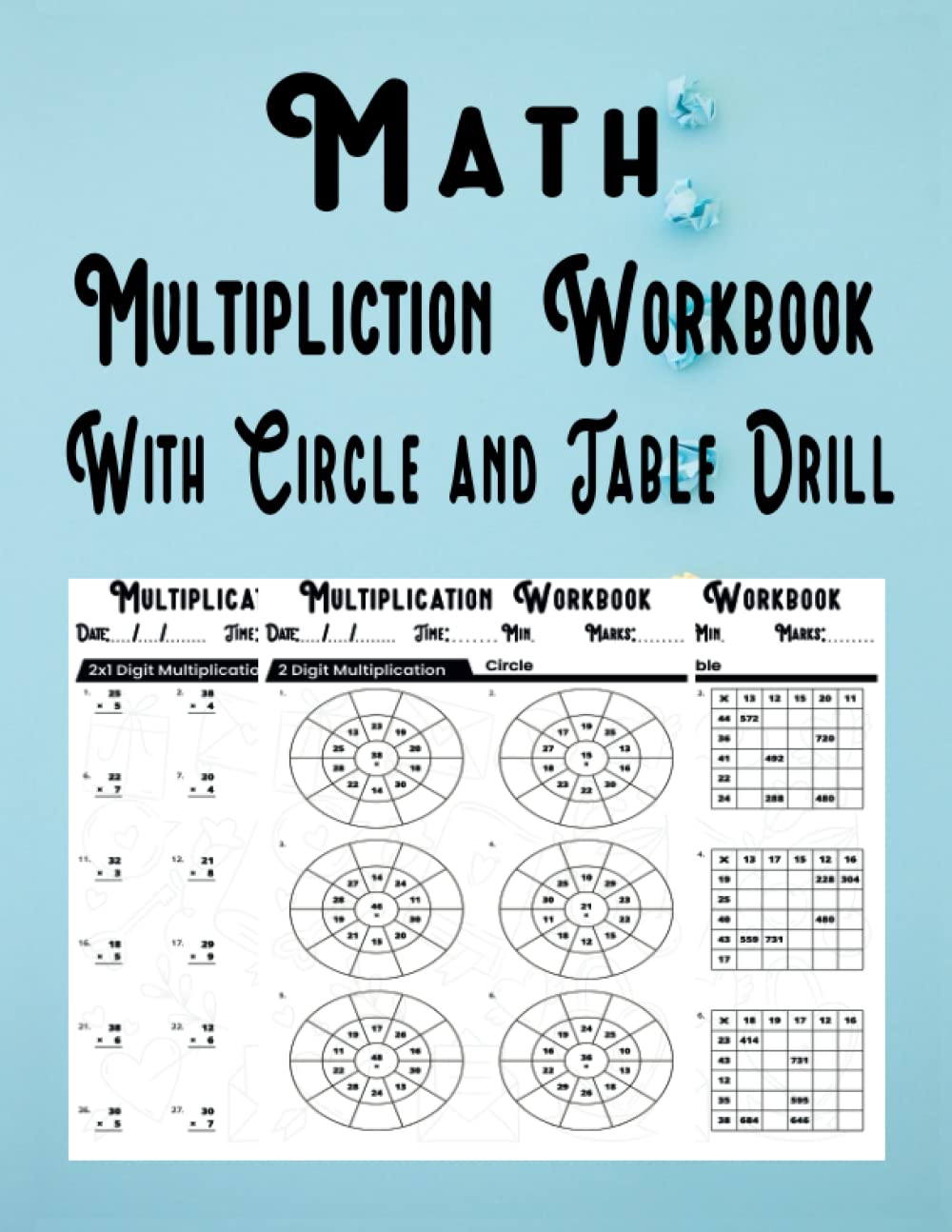 Math Multiplication Workbook With Circle and Table Drill: 100 ...