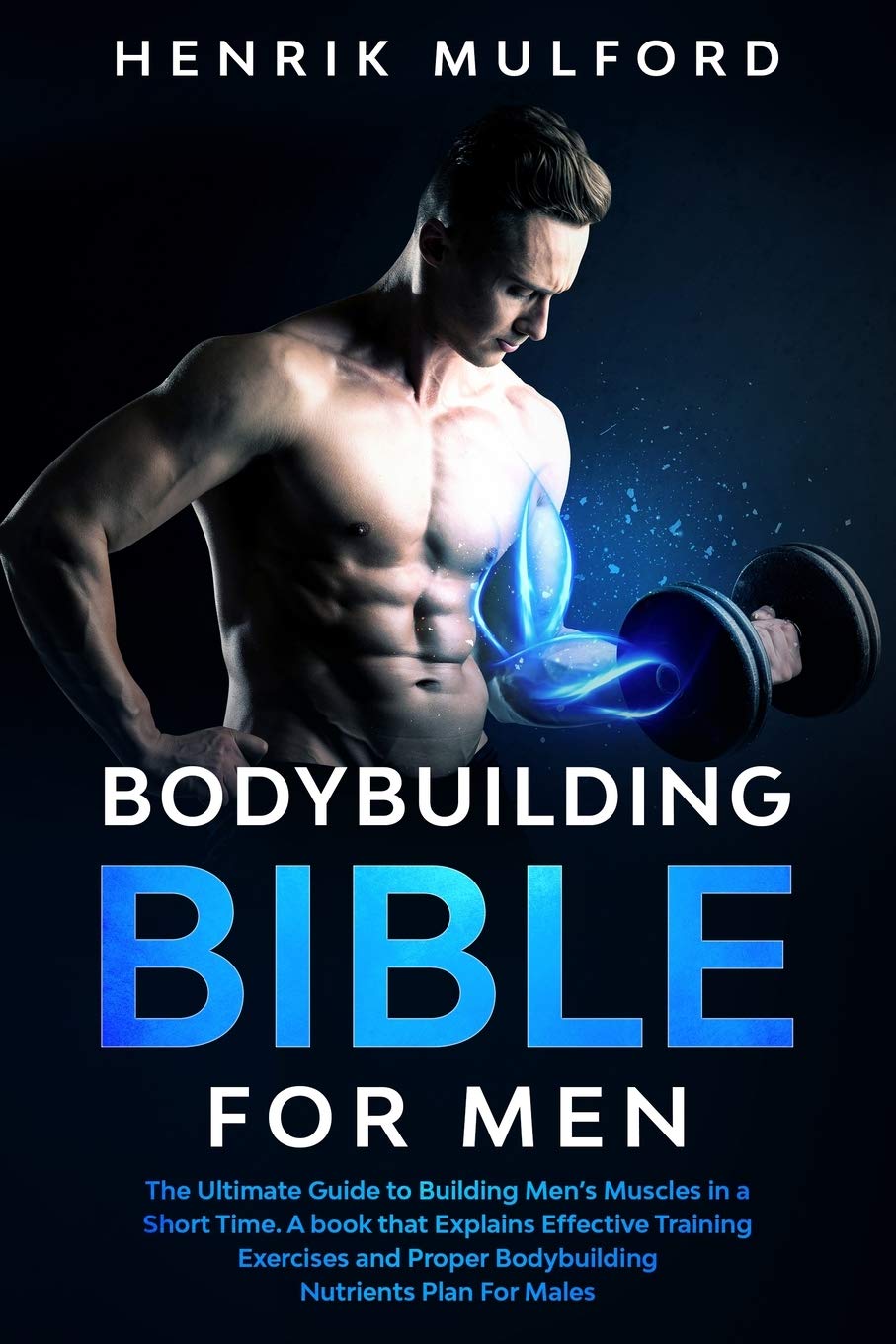 Buy The Bodybuilding Bible for Men Book Online at Low Prices in India ...