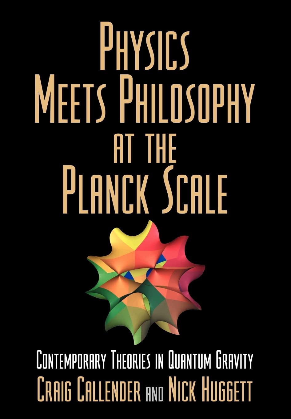 Physics Meets Philosophy at the Planck Scale: Contemporary Theories in ...